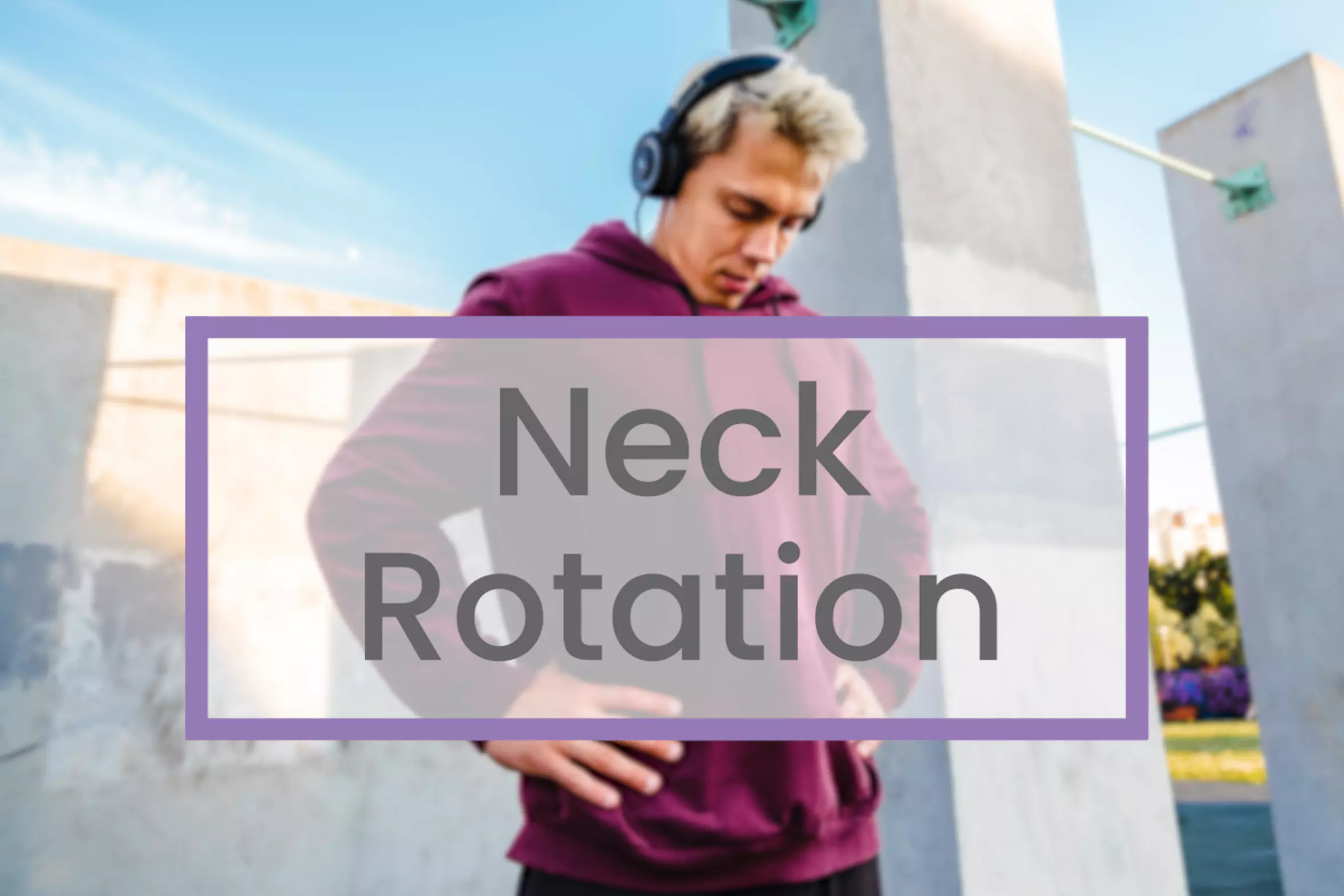 Neck Rotation - Simple Exercise for Your Tight, Stiff Neck - O'Coach ...